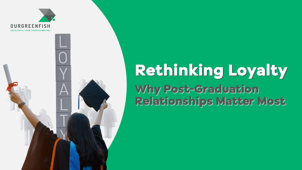 Rethinking Loyalty : Why Post-Graduation Relationships Matter Most